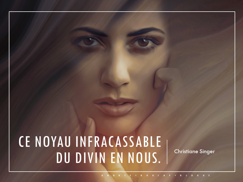 Christiane SINGER: Ce noyau infracassable du divin en nous. – Andree ...