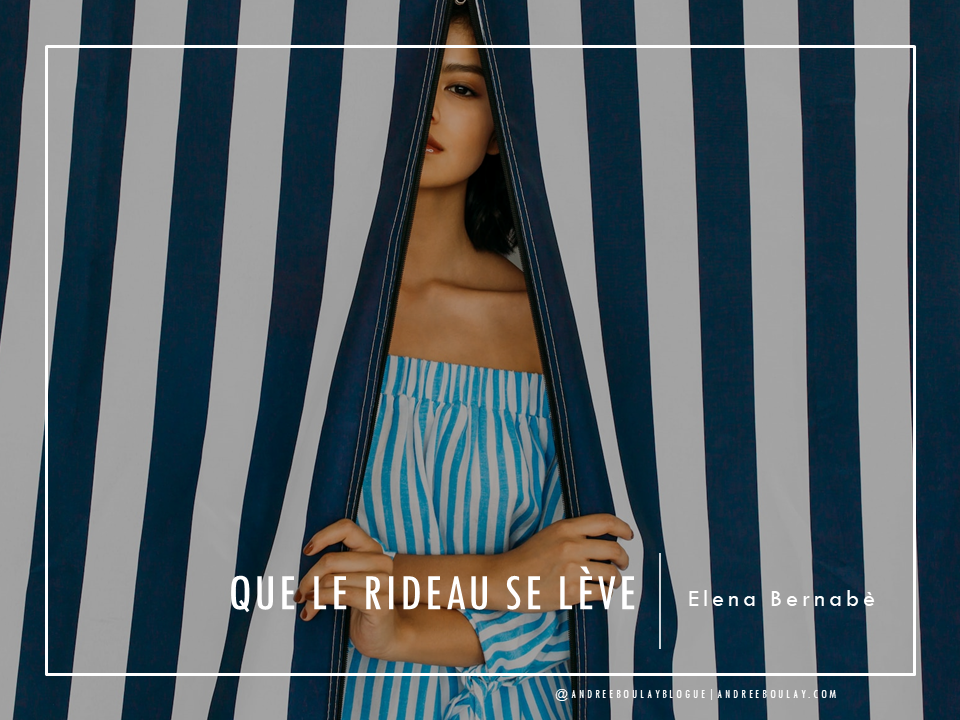 Elena BERNABÈ: Que le rideau se lève. – Andree Boulay Blogue