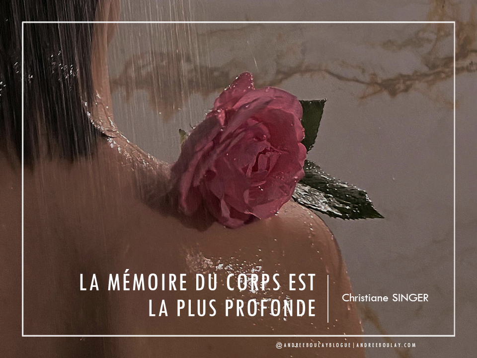 Christiane SINGER: La mémoire du corps est la plus profonde. – Andree ...